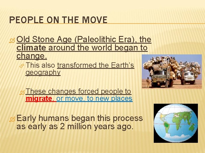 TOPIC EARLY HUMAN MIGRATION Essential Question Why did