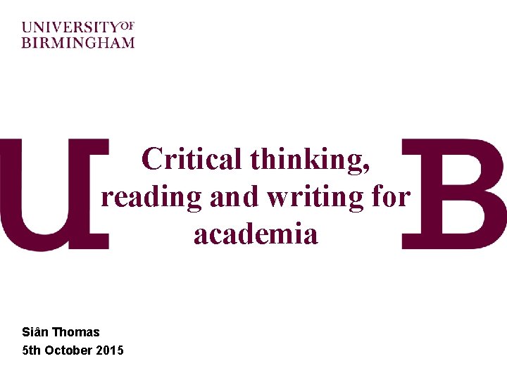 Critical thinking reading and writing for academia Sin