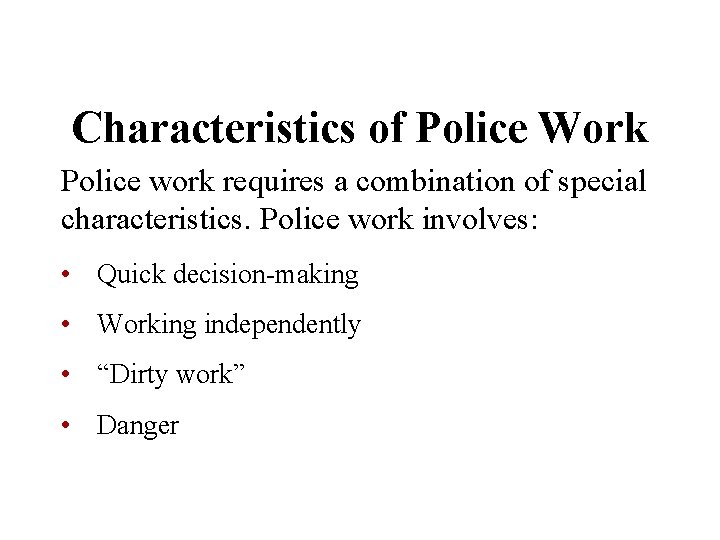 Chapter 6 Policing Roles Styles and Functions The
