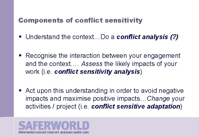 Evaluation in hard to reach areas Conflict sensitivity