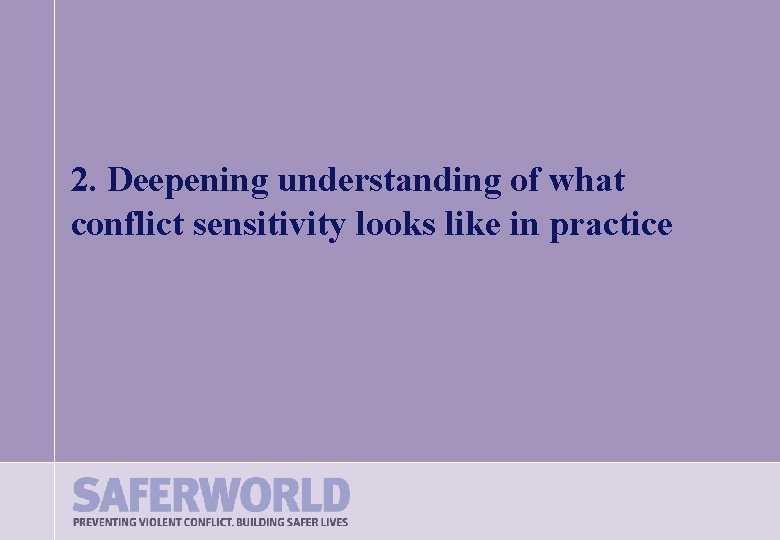 Evaluation in hard to reach areas Conflict sensitivity