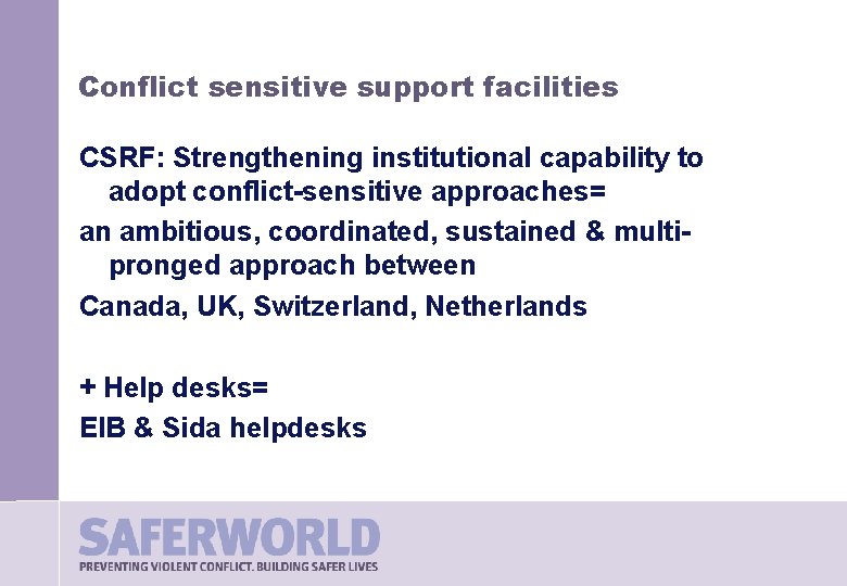 Evaluation in hard to reach areas Conflict sensitivity