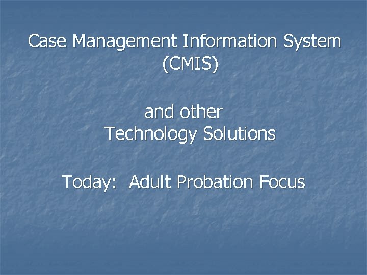 Connecticut Judicial Branch Case Management Information System CMIS