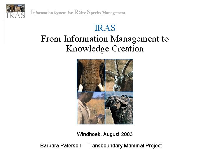 Information System for Rare Species Management IRAS From