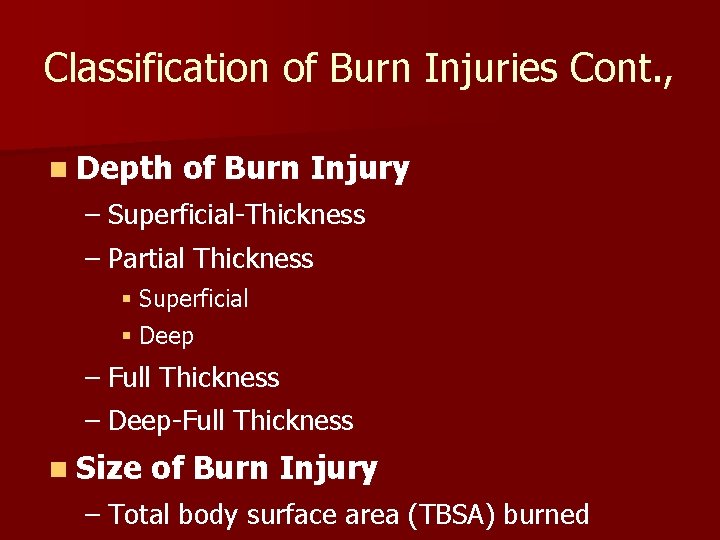 Management of the Burn Injured Client Anatomy of