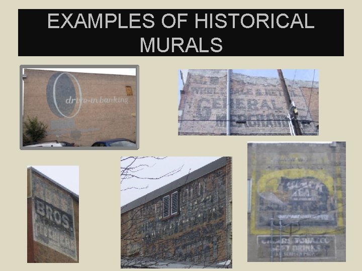 FADING AWAY HISTORICAL MURALS IN DOWNTOWN ELLENSBURG Amy