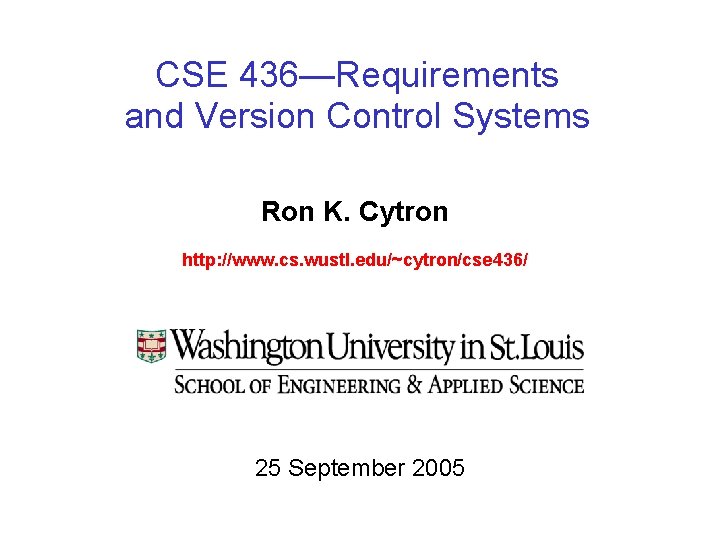 CSE 436Requirements and Version Control Systems Ron K