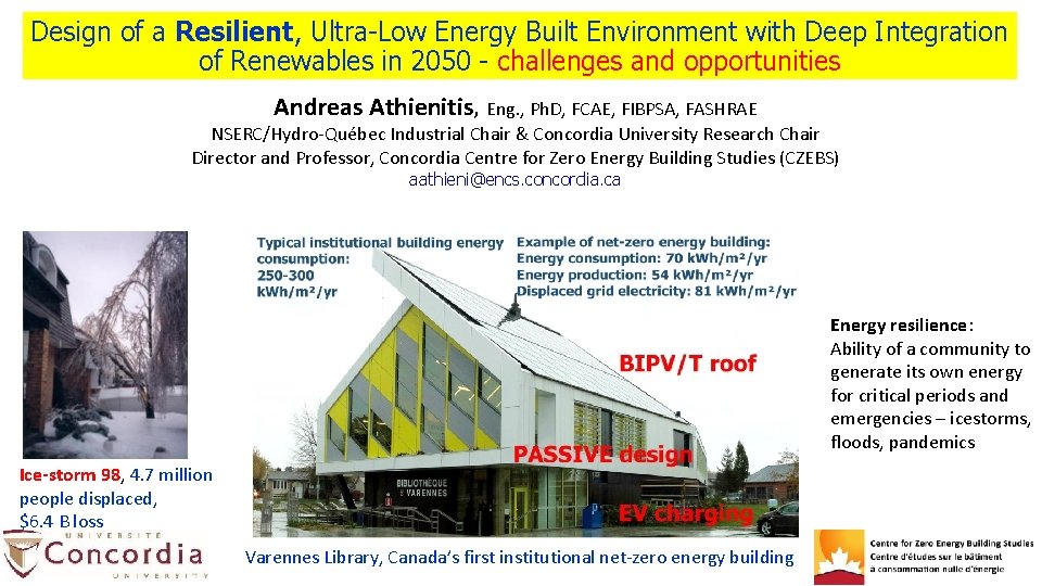 Design of a Resilient UltraLow Energy Built Environment