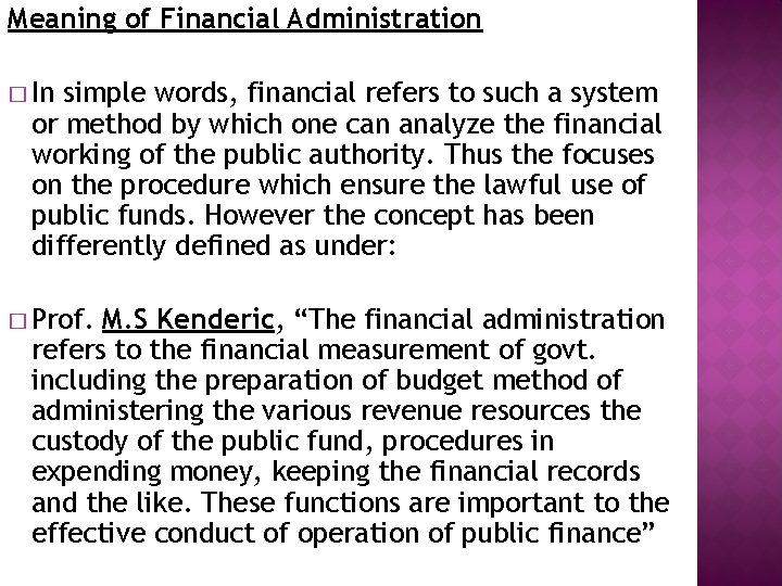 Meaning of Financial Administration In simple words financial