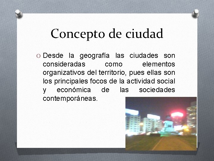Las Ciudades Obj Conocer y analizar la importancia