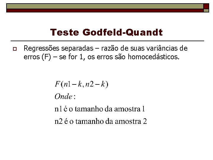 Econometria 1 2 3 4 5 Heterocedasticidade Consequncias