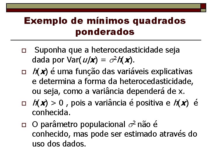 Econometria 1 2 3 4 5 Heterocedasticidade Consequncias