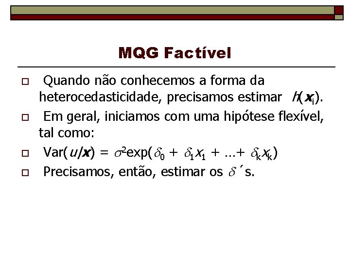 Econometria 1 2 3 4 5 Heterocedasticidade Consequncias