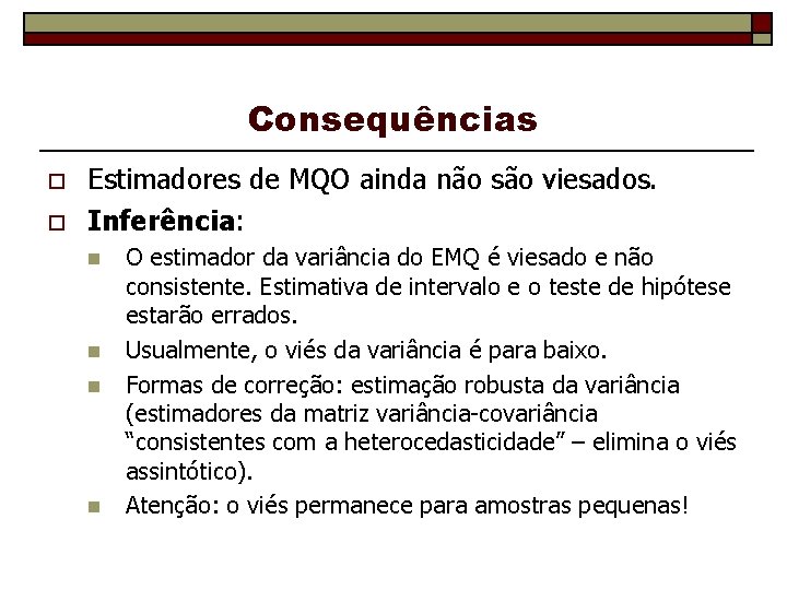 Econometria 1 2 3 4 5 Heterocedasticidade Consequncias