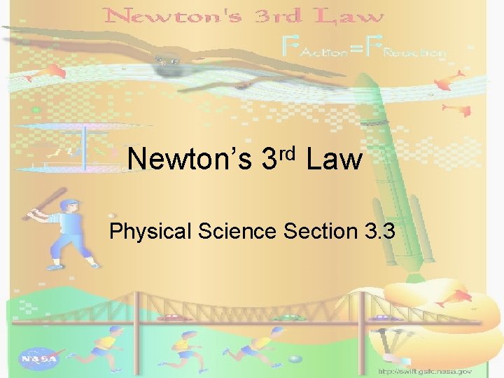 Newtons 3 rd Law Physical Science Section 3