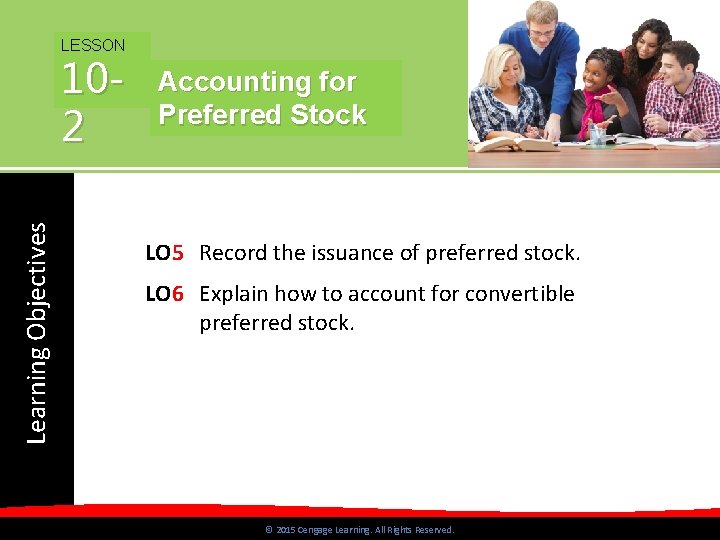 LESSON Learning Objectives 102 Accounting for Preferred Stock
