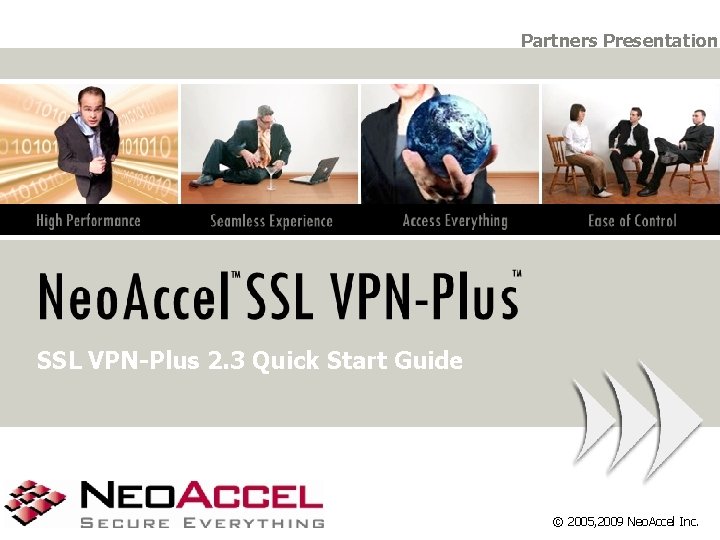 Partners Presentation SSL VPNPlus 2 3 Quick Start