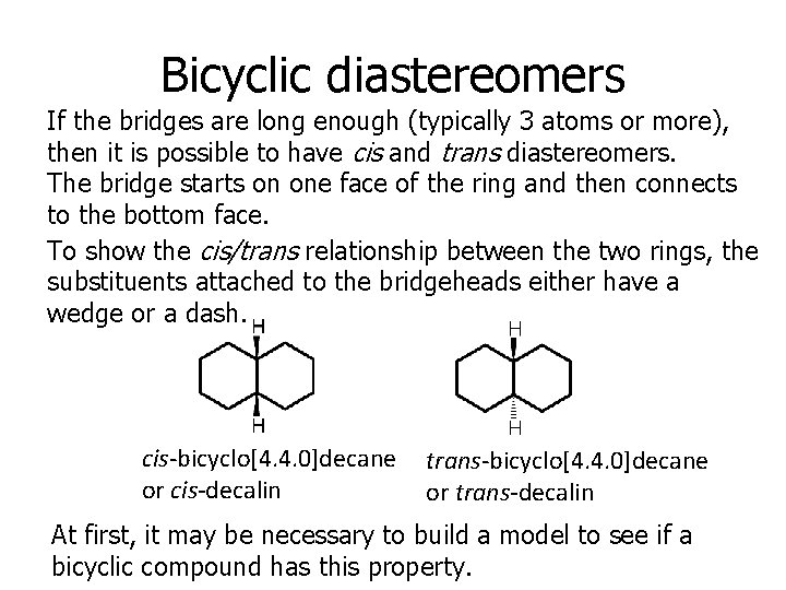 Nomenclature IV Rings and bicyclics These slides are