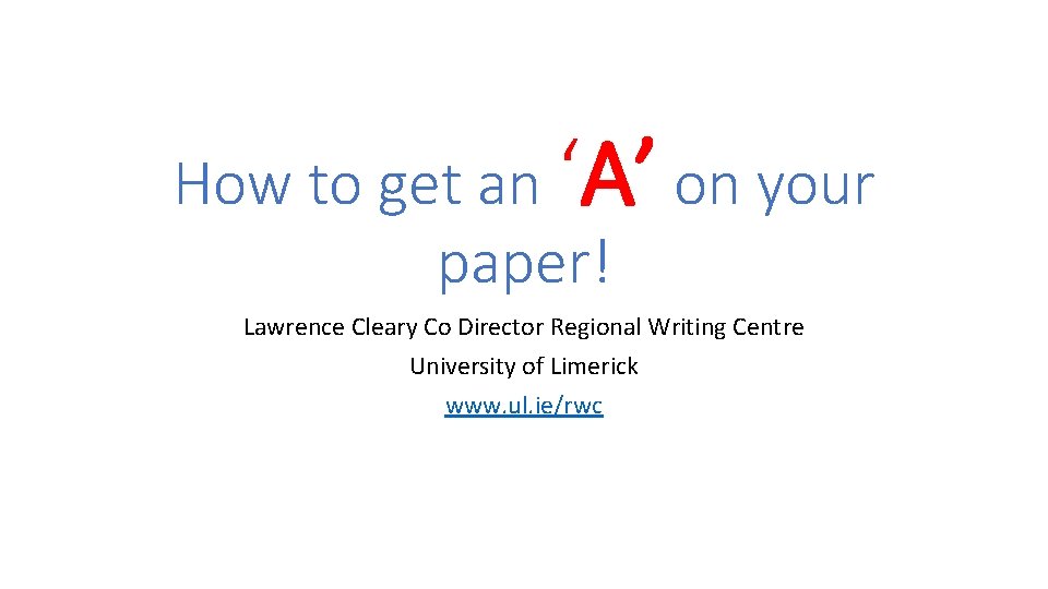 How to get an A on your paper