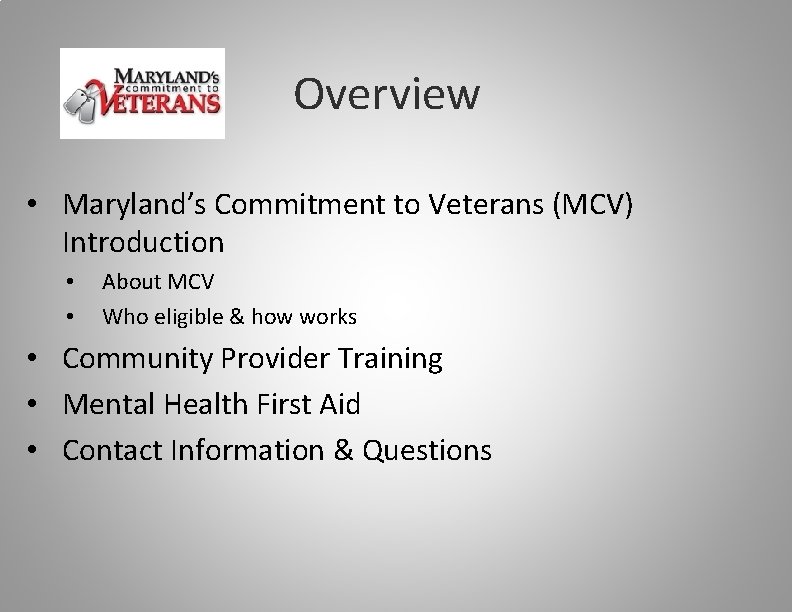 Overview Marylands Commitment to Veterans MCV Introduction About