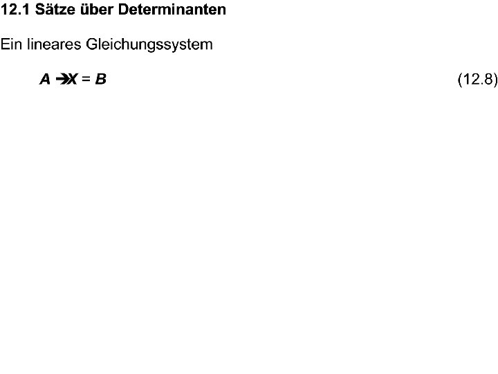 12 Determinanten Die Abbildung Determinante der Matrix A