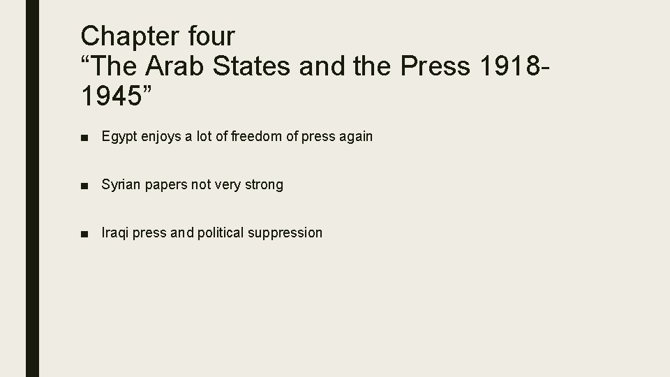OVERVIEW OF THE PRESS IN THE ARAB MIDDLE