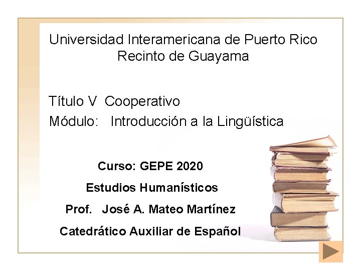 Universidad Interamericana de Puerto Rico Recinto de Guayama
