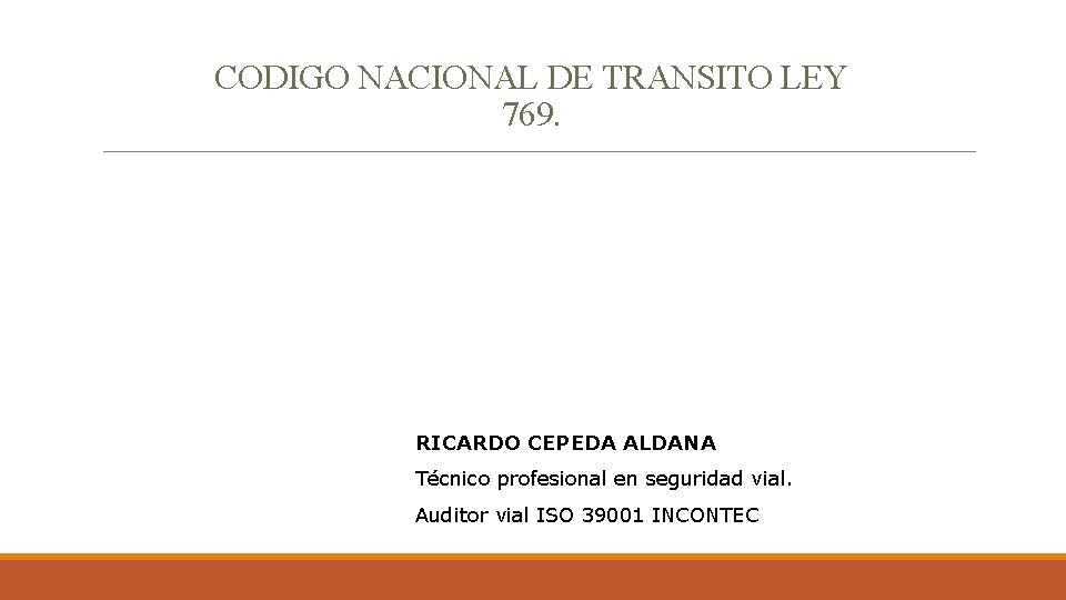 CODIGO NACIONAL DE TRANSITO LEY 769 RICARDO CEPEDA