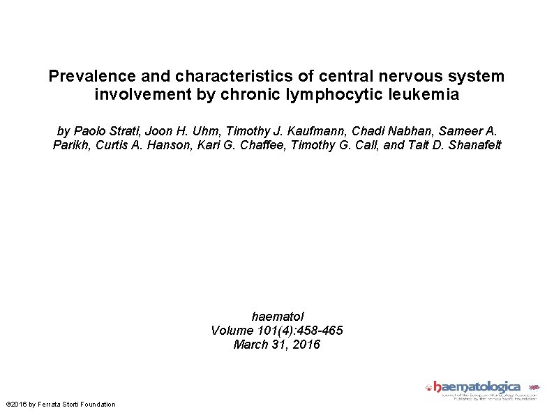 Prevalence and characteristics of central nervous system involvement