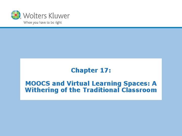 Chapter 17 MOOCS and Virtual Learning Spaces A