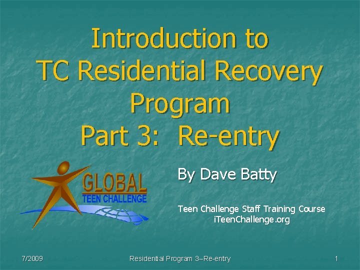 Introduction to TC Residential Recovery Program Part 3