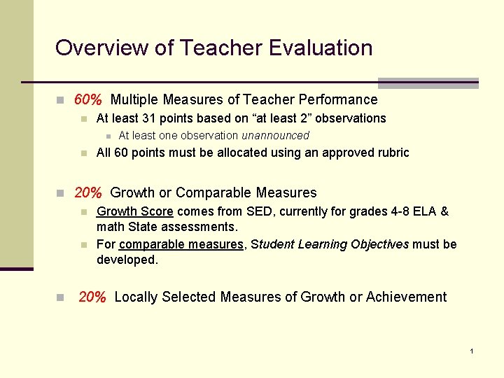 Overview of Teacher Evaluation n 60 Multiple Measures