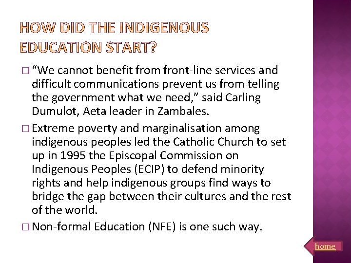 TEACHING INDIGENOUS PEOPLE IN THE PHILIPPINES INDIGENOUS PEOPLE