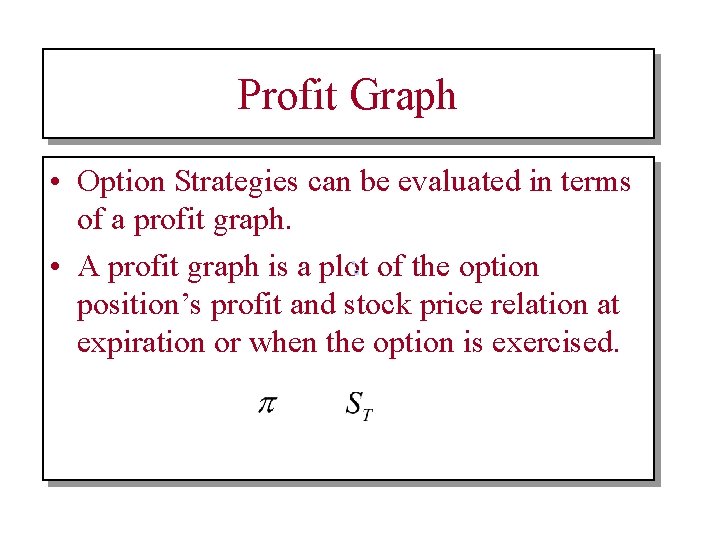 OPTIONS Concepts Market Definition Option is a marketable
