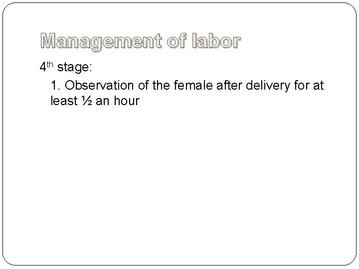 Labor From the desk of Dr Asha Jain
