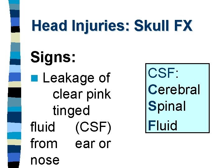 First Aid Chapter 8 Head and Spine Injuries