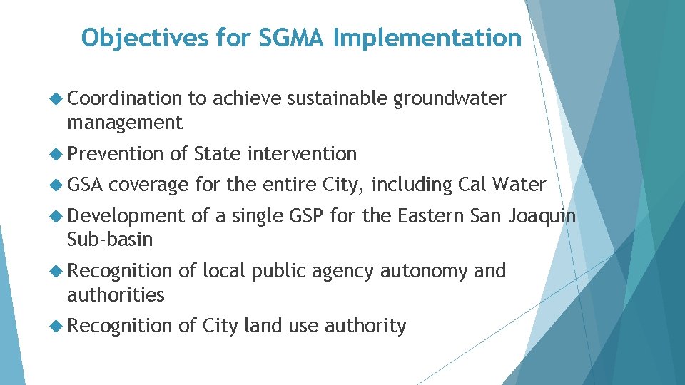 SUSTAINABLE GROUNDWATER MANAGEMENT ACT OF 2014 Groundwater Sustainability