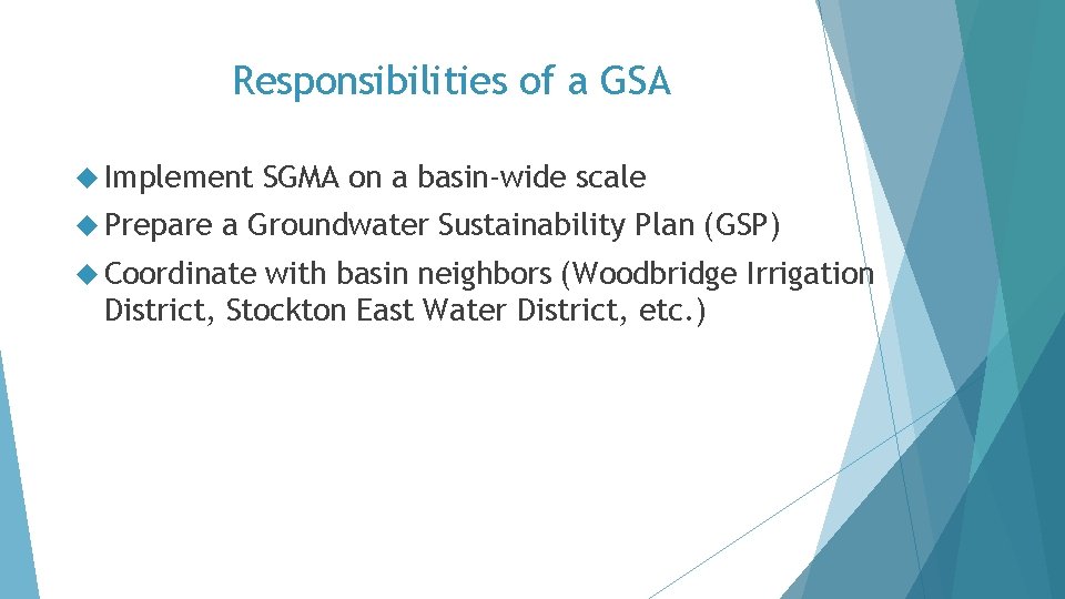 SUSTAINABLE GROUNDWATER MANAGEMENT ACT OF 2014 Groundwater Sustainability