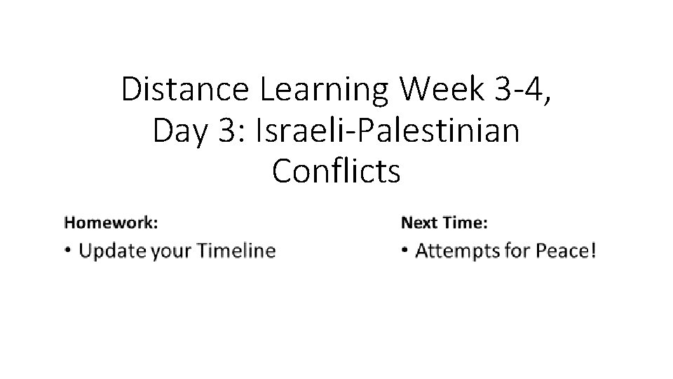 Distance Learning Week 3 4 Day 3 IsraeliPalestinian