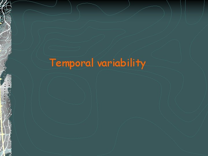 Seasonal diagnostic and temporal variability of the daily