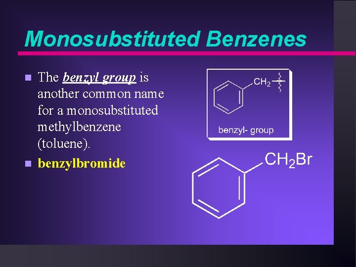 Aromatic Nomenclature Monosubstituted Benzenes n Monosubstituted ...