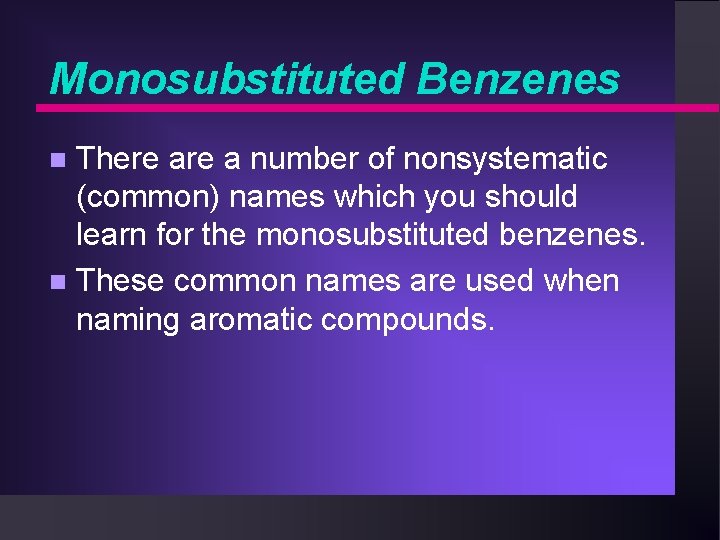 Aromatic Nomenclature Monosubstituted Benzenes n Monosubstituted ...