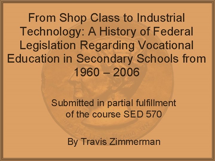 From Shop Class to Industrial Technology A History