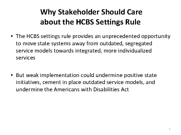 Be The Change The HCBS Rule and Opportunities