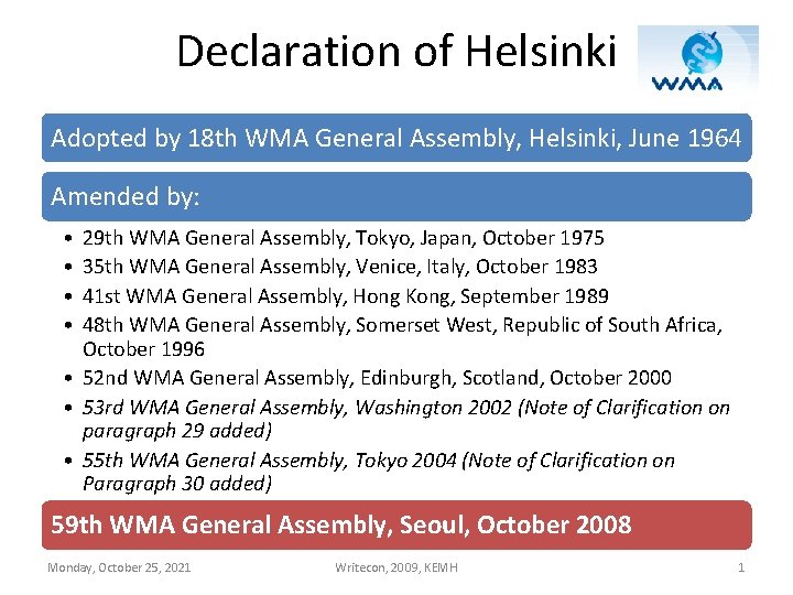 Declaration of Helsinki Adopted by 18 th WMA