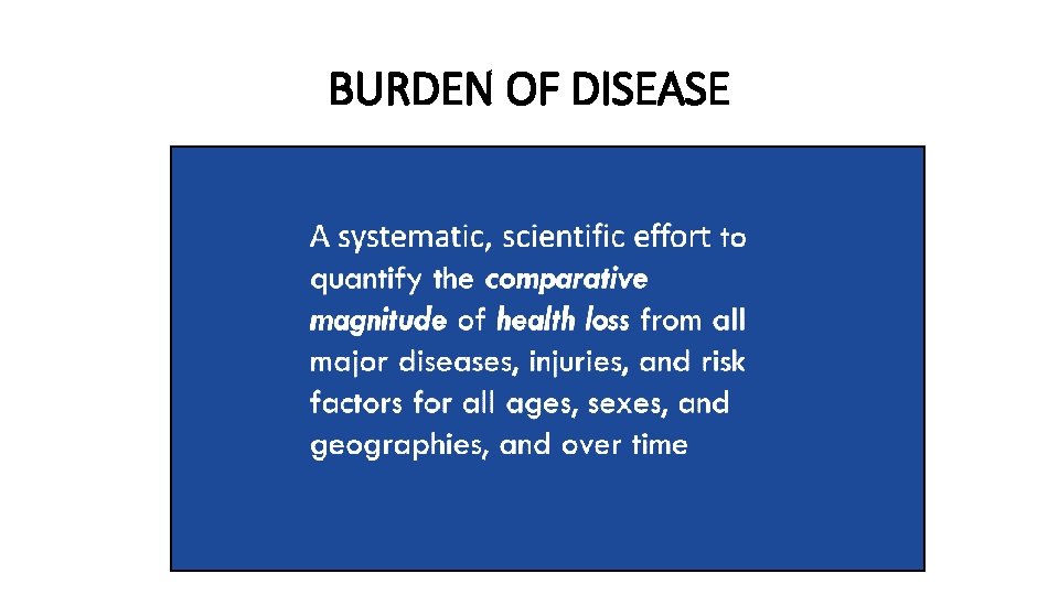 KNOWLEDGE ON NATIONAL BURDEN OF DISEASE TO ACCELERATE