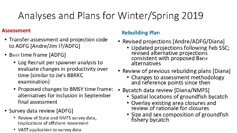 Update on SMBKC rebuilding and assessment planning January