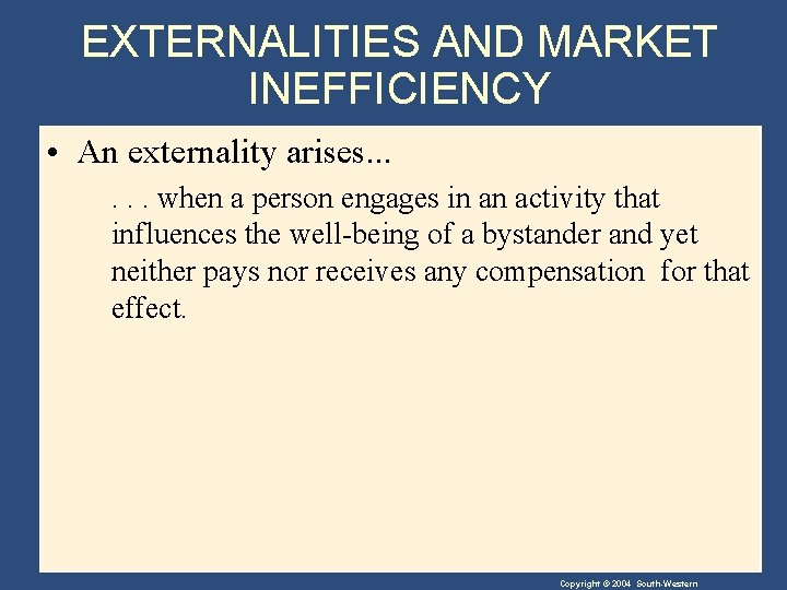 THE ECONOMICS OF THE PUBLIC SECTOR Externalities Copyright