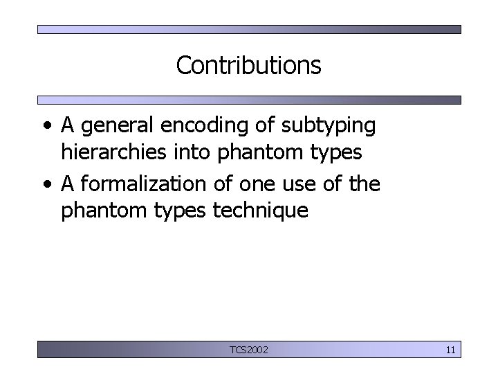 Phantom Types and Subtyping Matthew Fluet Riccardo Pucella
