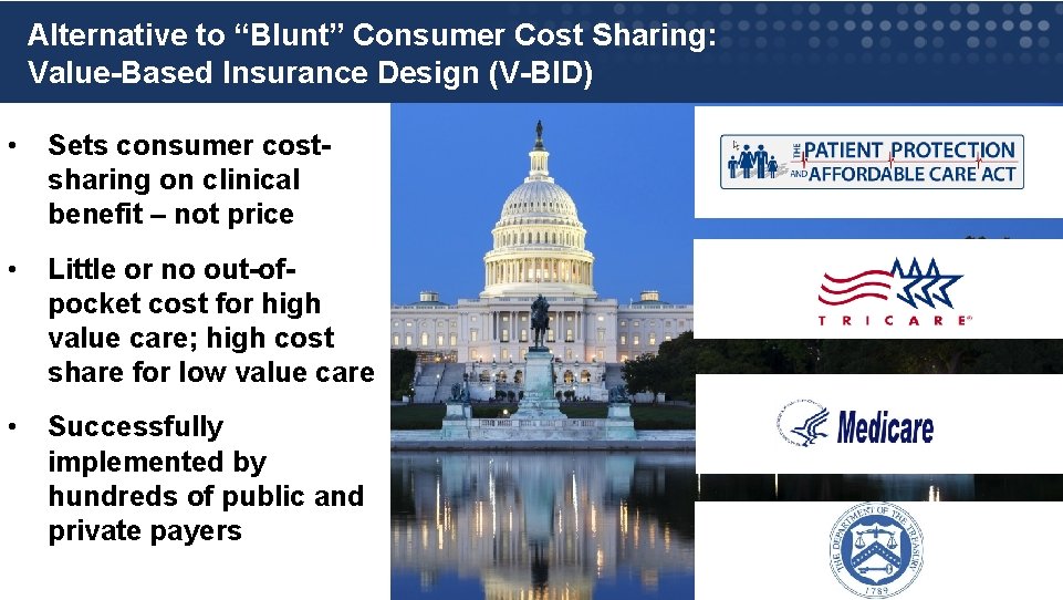 ValueBased Insurance Design Enhancing Access and Affordability to